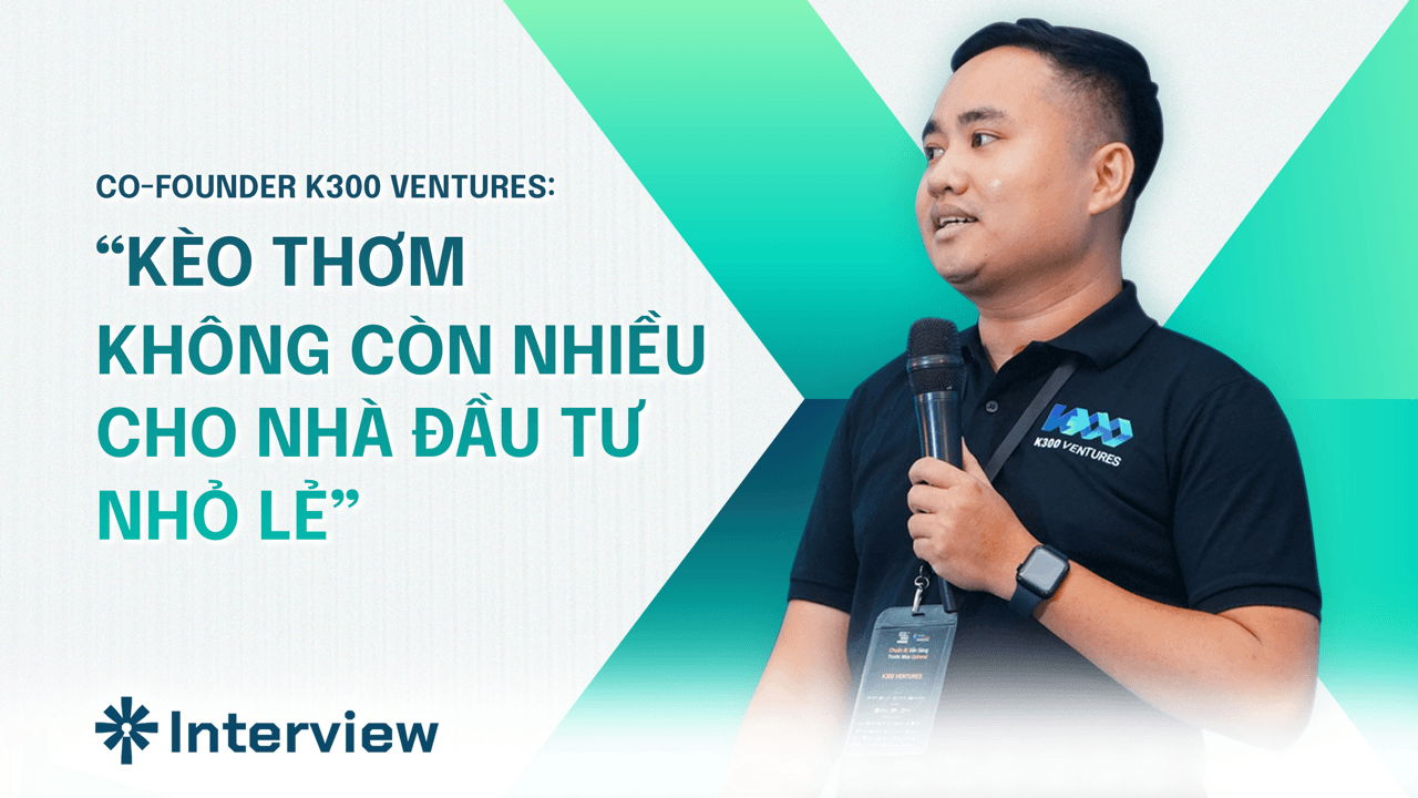 Cường Trần: “Kèo thơm không còn nhiều cho nhà đầu tư nhỏ lẻ”